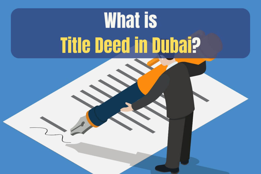 Title Deed Number in Dubai: What It Is & How to Verify It?